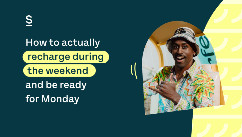 How to recharge during the weekend | SURFE