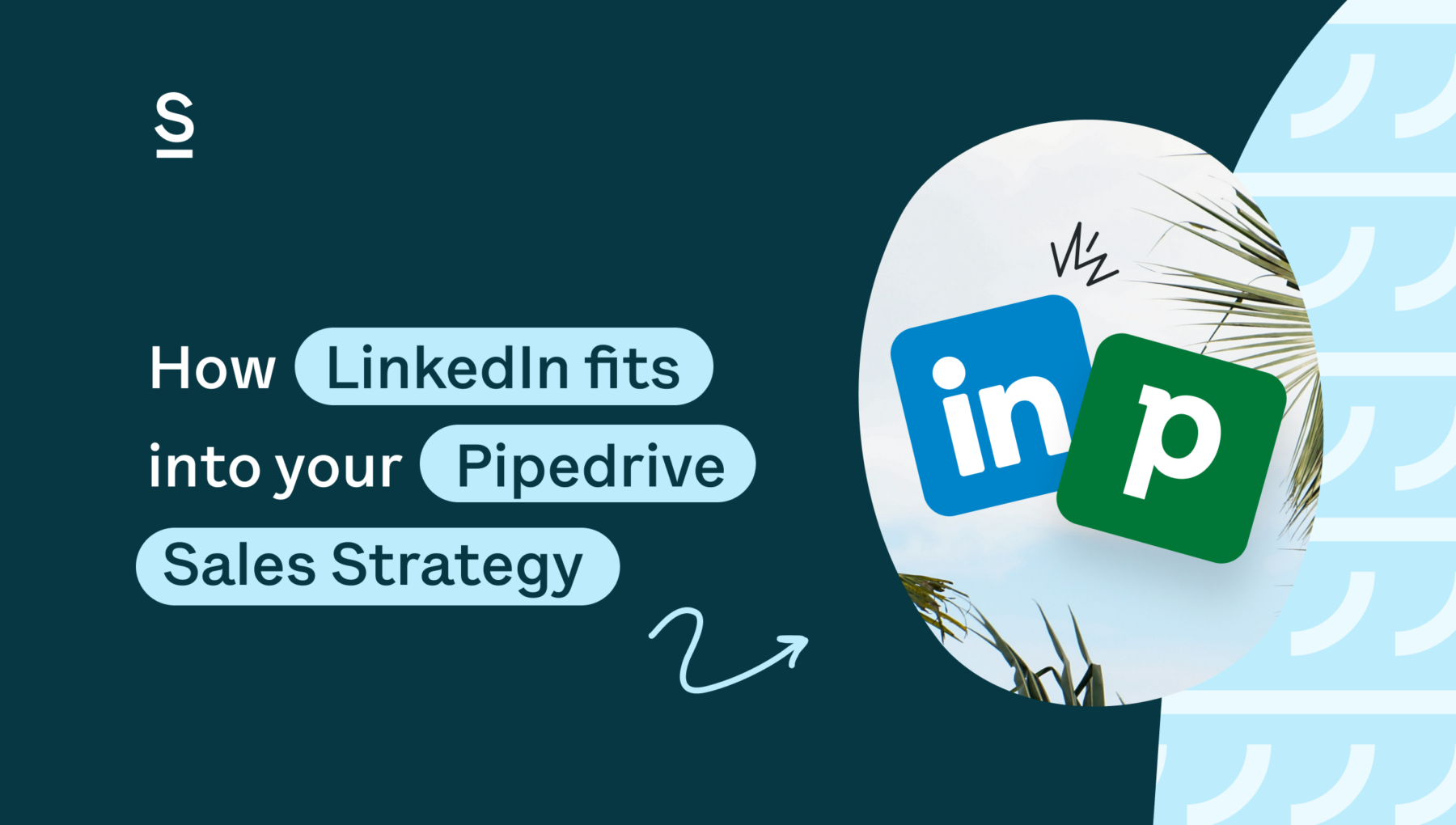 How Connecting Pipedrive to LinkedIn Can Boost Sales - SURFE