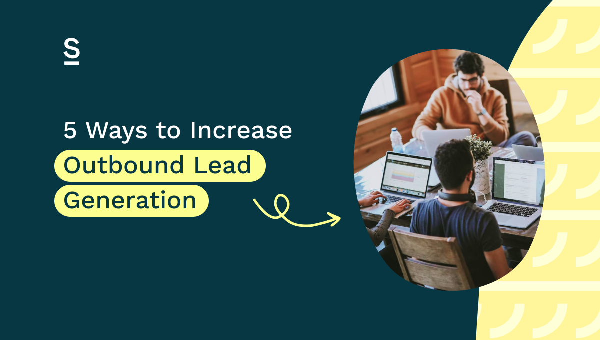 5 Ways to Increase Outbound Lead Generation | SURFE