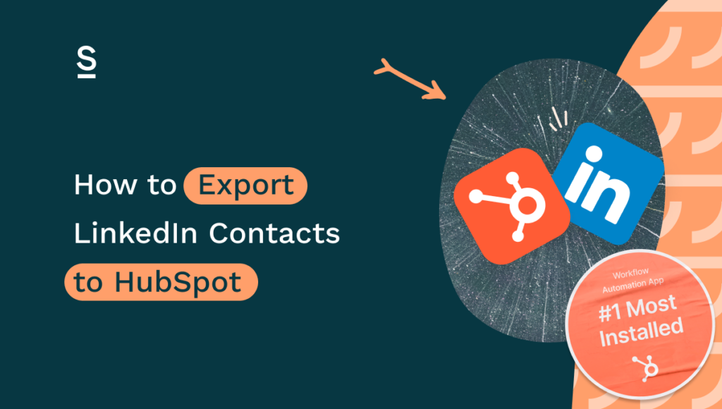 How to Export LinkedIn Contacts to HubSpot - SURFE