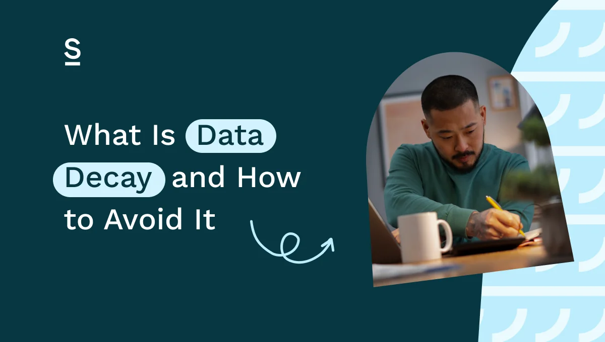 What Is Data Decay and How to Avoid It | SURFE