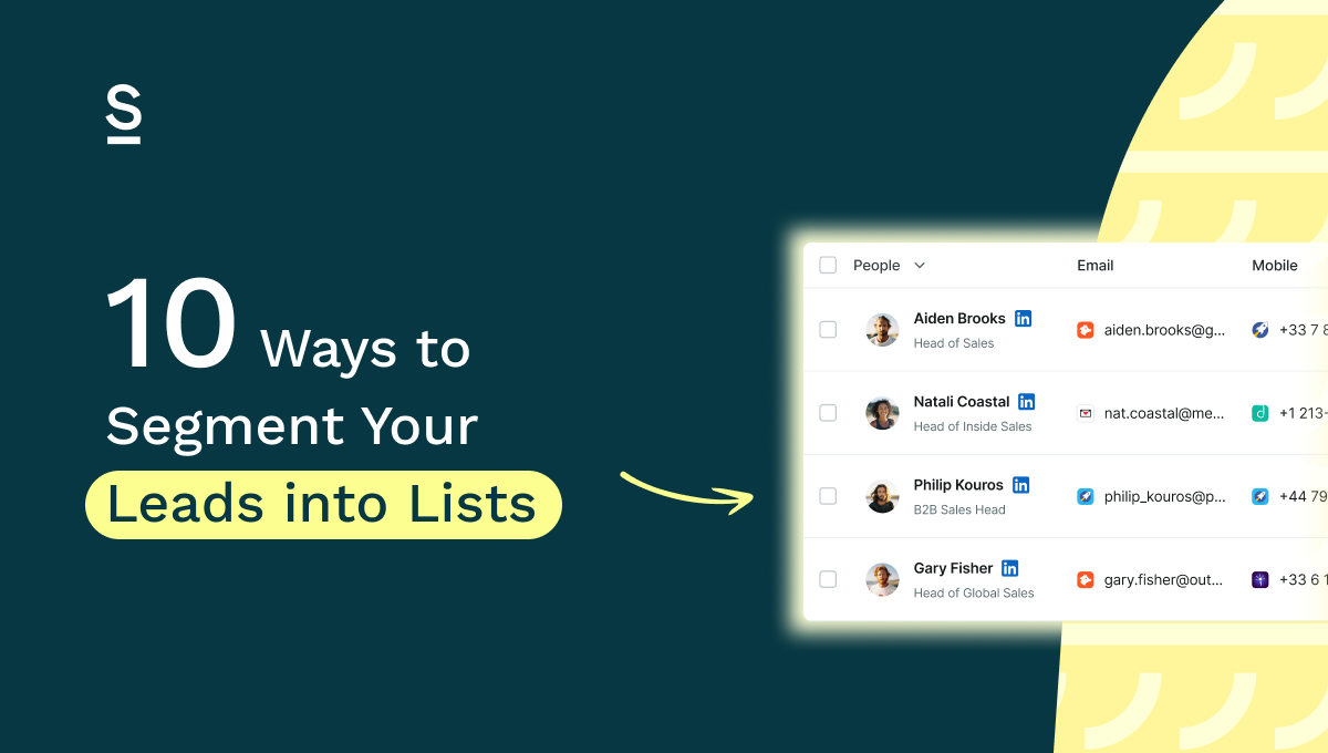 Lead Segmentation: 10 Ways to Segment Your Leads into Lists