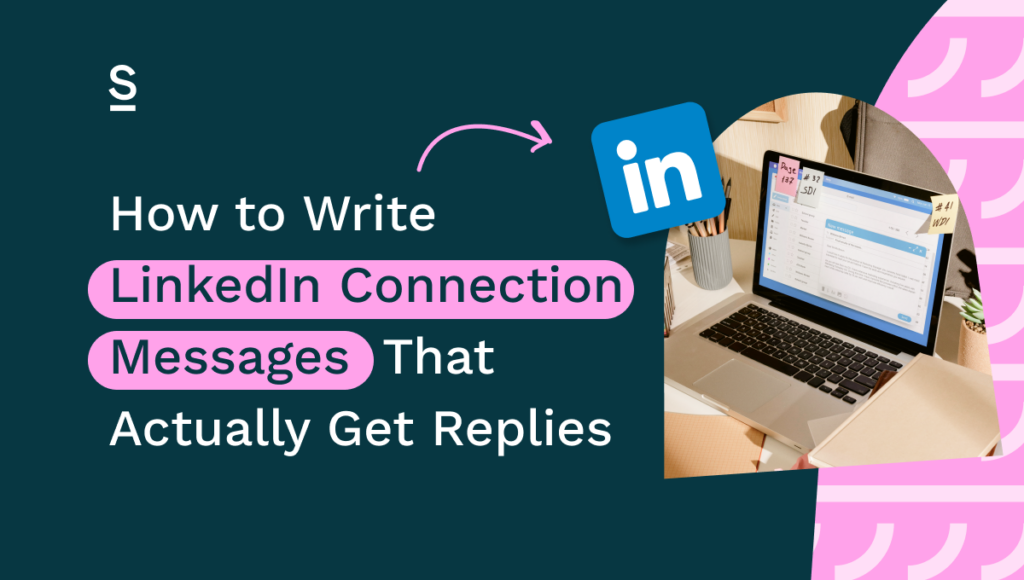 How to Write LinkedIn Connection Messages That Actually Get Replies