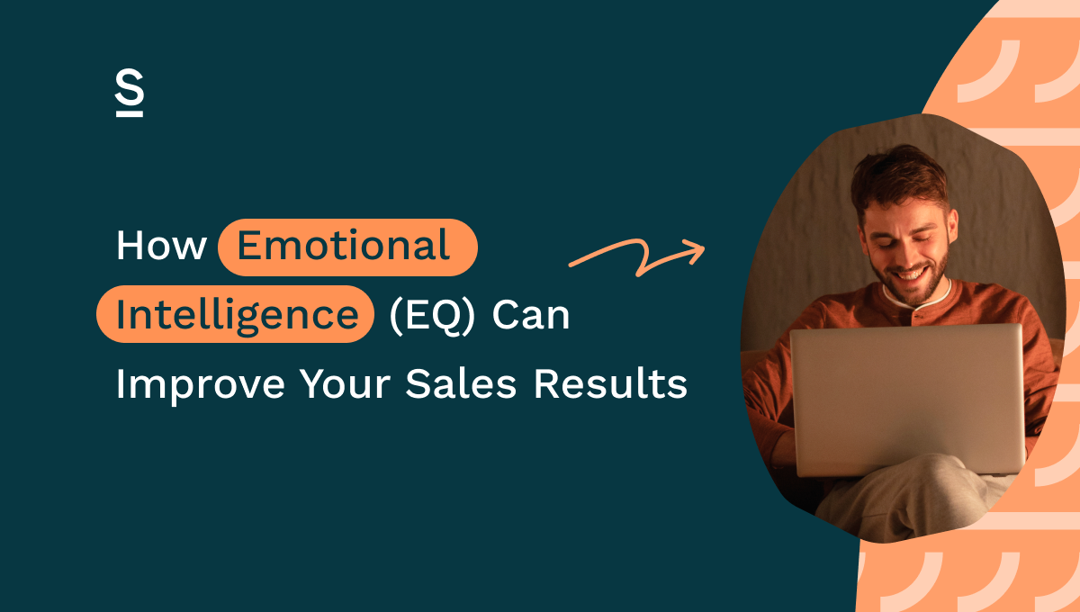 How Emotional Intelligence (EQ) Can Improve Your Sales Results - SURFE