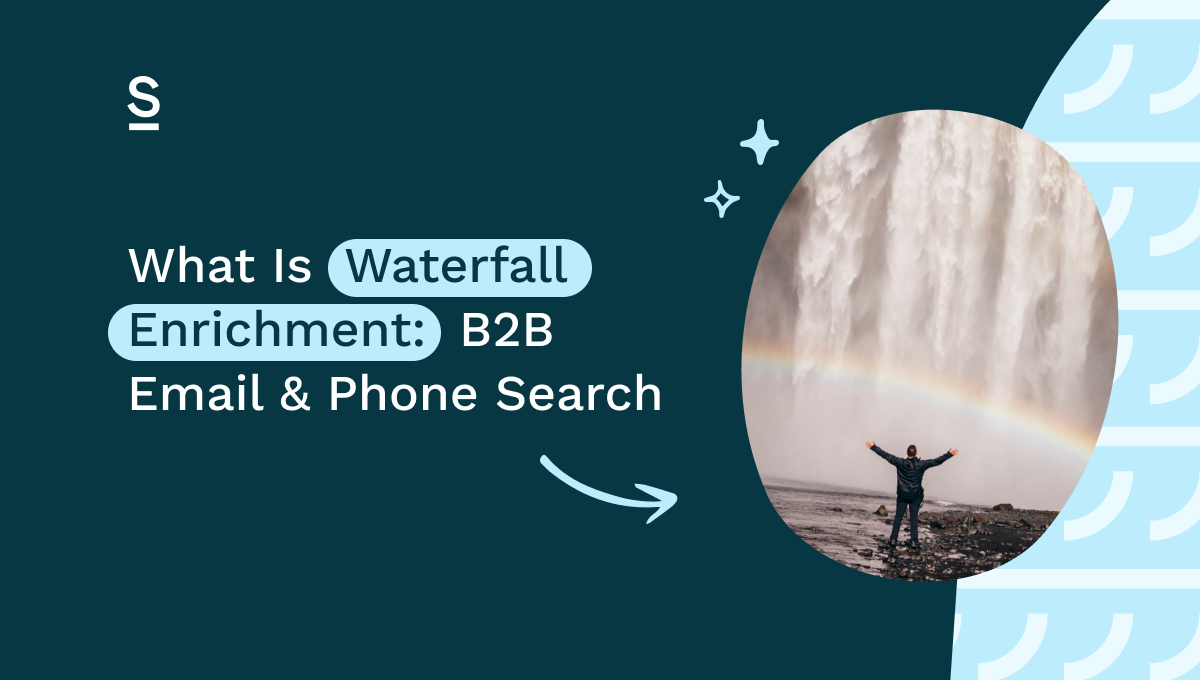 What Is Waterfall Enrichment: B2B Email & Phone Search