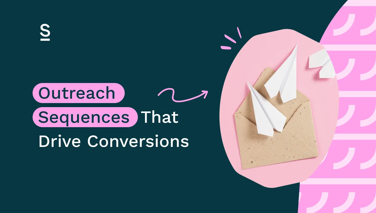 Outreach Sequences That Drive Conversions | SURFE