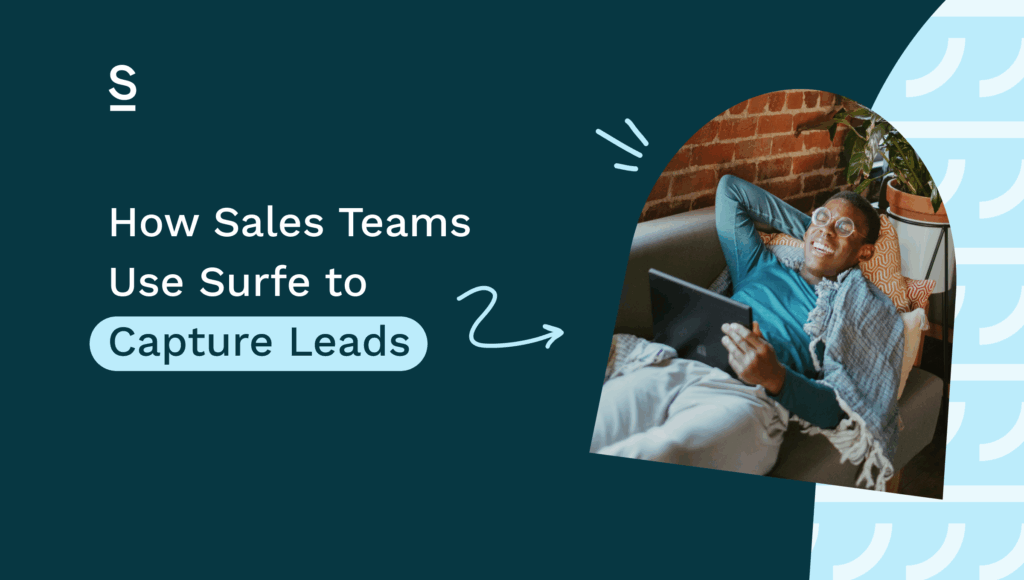 How Sales Teams Use Surfe to Capture Leads | SURFE