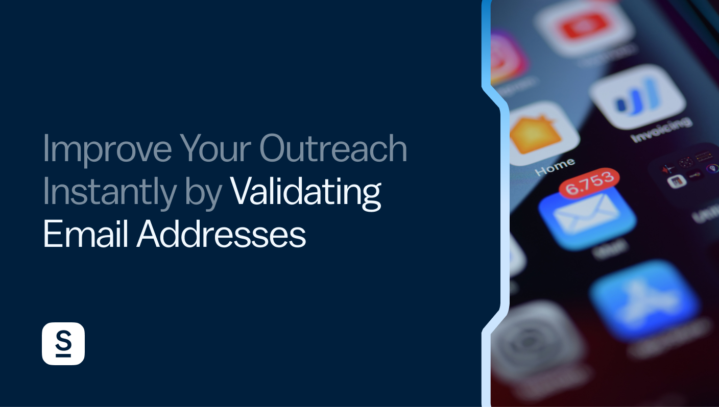 Improve Outreach Instantly by Validating Email Addresses